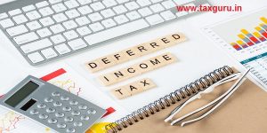 All about DEFERRED TAX and its entry in books