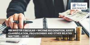RBI Master Circular – Income Recognition, Asset Classification, Provisioning and Other Related ...