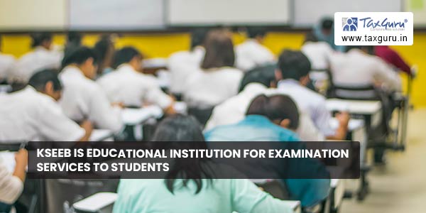 Central & State Board are educational institutions for conducting ...