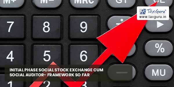 Initial Phase Social Stock Exchange cum Social Auditor- Framework So Far