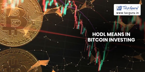 What HODL Means in Bitcoin Investing