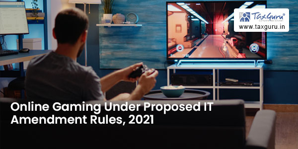 Online Gaming Under Proposed IT (Intermediary Guidelines & Digital ...