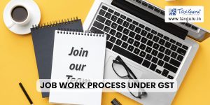 Job Work Process Under GST