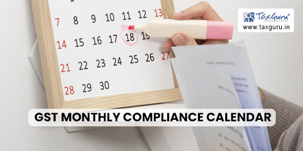 GST Monthly Compliance Calendar – June 2023: Due Dates & Filing Deadlines