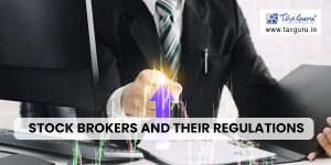 Stock Brokers and Their Regulations: An Analysis