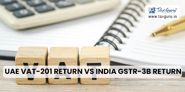 UAE VAT-201 Return Vs India GSTR-3B Return