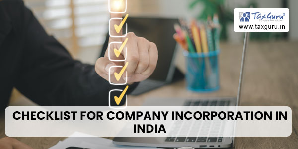 Comprehensive Checklist for Company Incorporation in India