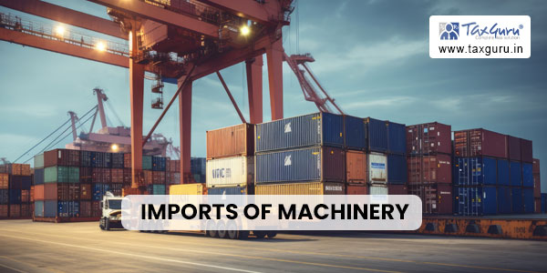 Project Imports Scheme for imports of machinery, instruments & apparatus