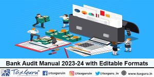 Bank Audit Manual 2023-24 with Editable Formats