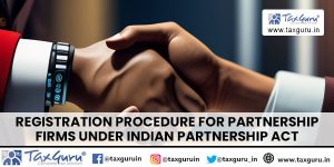 Registration Procedure for Partnership Firms under Indian Partnership Act