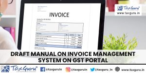 Draft Manual on Invoice Management System on GST portal