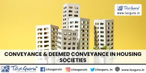 Conveyance & Deemed Conveyance in Housing Societies