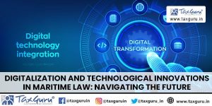 Digitalization and Technological Innovations in Maritime Law