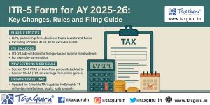 ITR-5 Form for AY 2025-26: Key Changes, Rules and Filing Guide