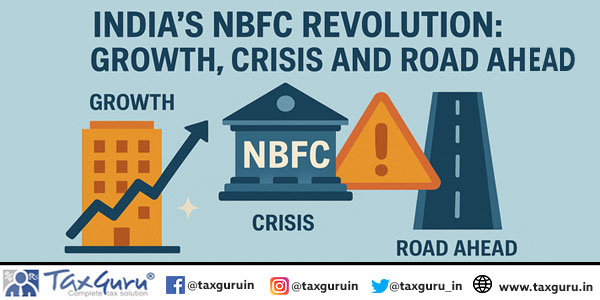 India’s NBFC Revolution: Growth, Crisis and Road Ahead