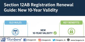Section 12AB Registration Renewal Guide: New 10-Year Validity
