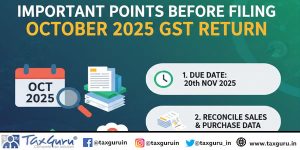 7 Important Points to be keet in mind before filing October 2025 GST ...