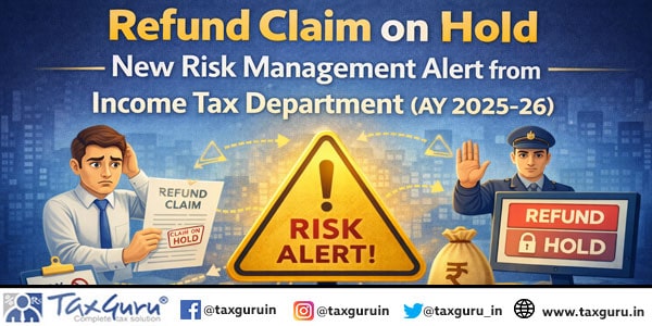 Refund Held Up Due to New Income Tax Risk Management Alert