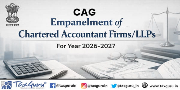 CAG: Empanelment of Chartered Accountant firms/LLPs for year 2026-2027