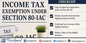 Income Tax Exemption under Section 80-IAC and checklist