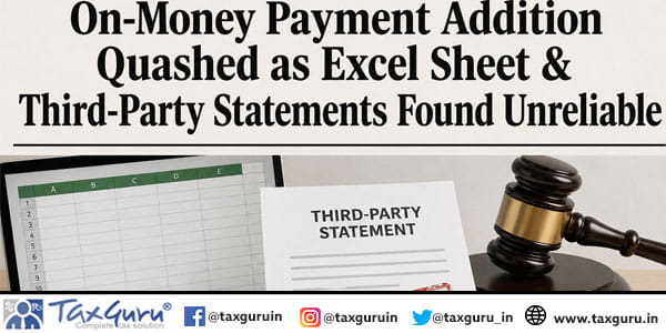 On-Money Payment Addition Quashed as Excel Sheet & Third-Party ...